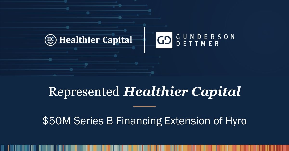 Healthier Capital Leads Series B Extension of Hyro | Gunderson Dettmer ...
