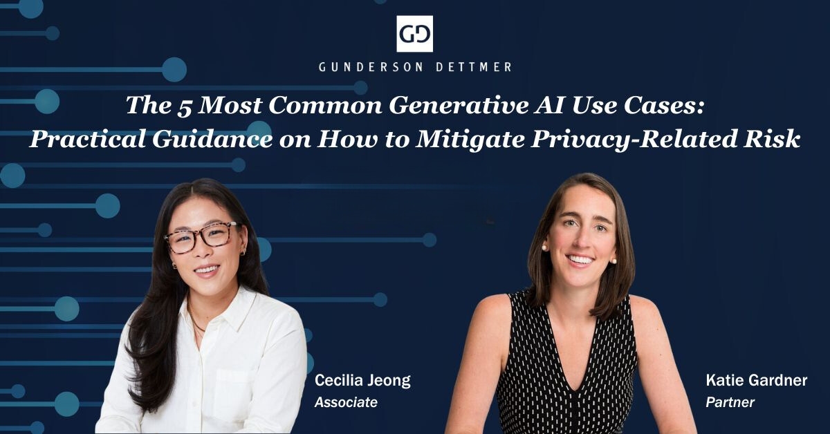 Gunderson Dettmer Hosts the Webinar 'The 5 Most Common Generative AI ...