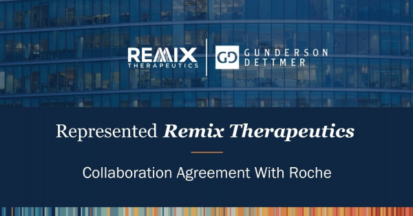 Gunderson Dettmer Advises Remix Therapeutics in its collaboration and ...
