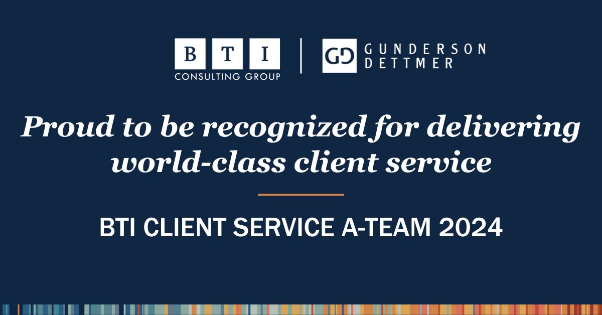 BTI Consulting Honors Gunderson Dettmer in its 2024 BTI Client Service A-Team List | Gunderson ...