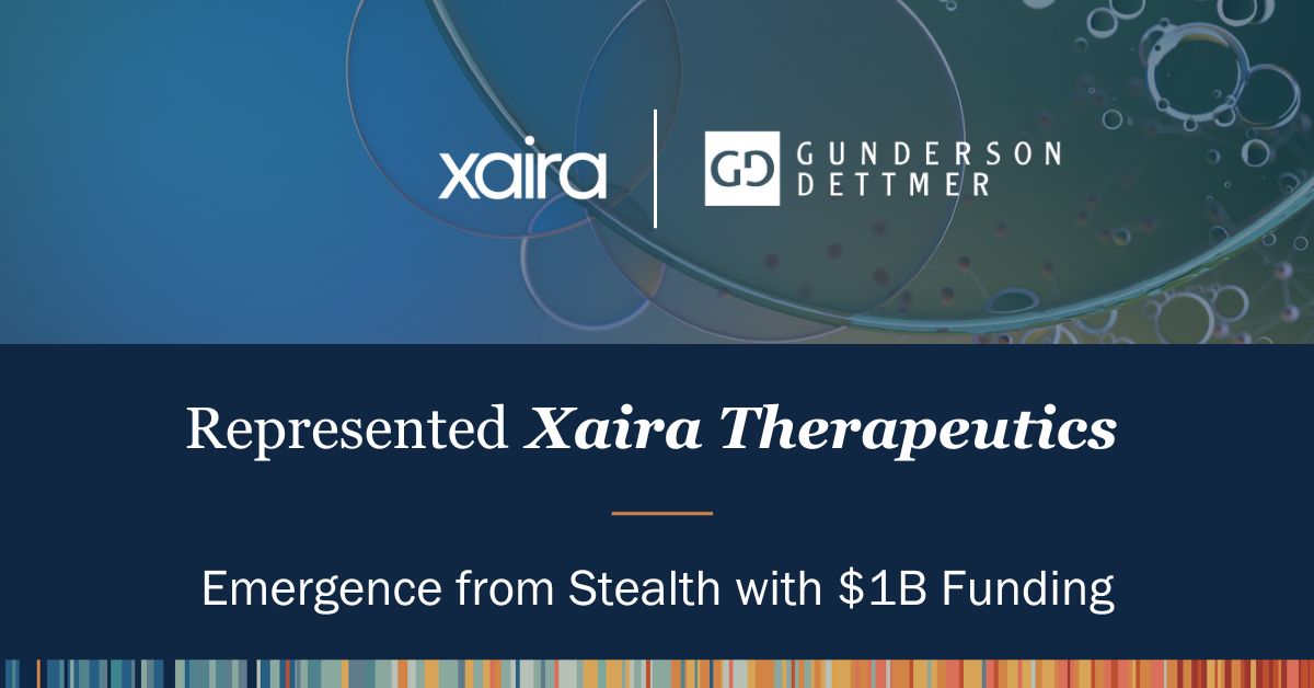 Gunderson Dettmer Advises Xaira Therapeutics From Formation and Through ...