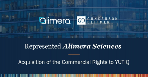 Gunderson Dettmer Advises Alimera Sciences in its acquisition of additional commercialization ...