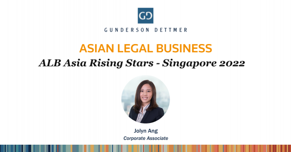 Singapore Associate Jolyn Ang Named Rising Star by Asian Legal Business ...