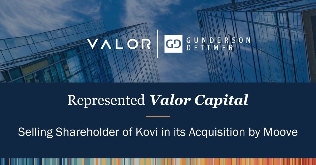 Gunderson Dettmer Represents Valor Capital in Kovi Acquisition by Moove | Gunderson Dettmer ...