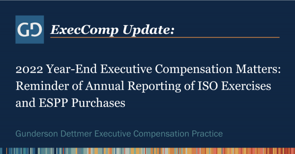 2022 Year-End Executive Compensation Matters: Reminder of Annual ...