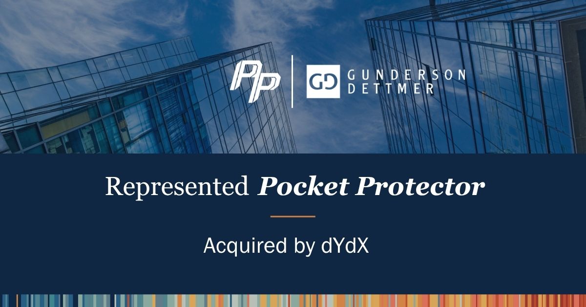 Gunderson Dettmer Represented Pocket Protector in its Acquisition by ...