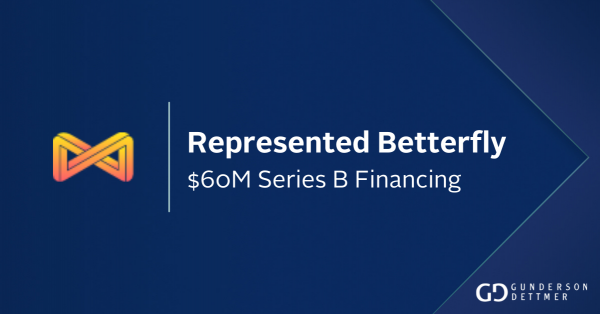 Chilean Startup Betterfly Raises $60M Series B Financing | Gunderson ...