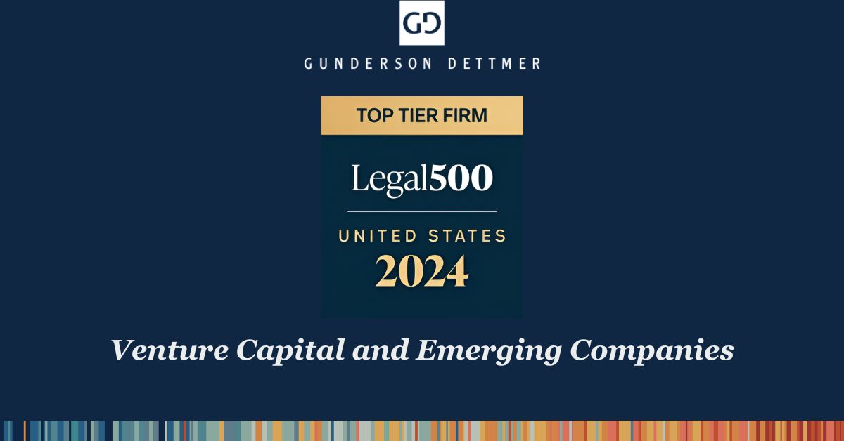 The Legal 500 Recognizes Gunderson Dettmer as U.S. 2024 Tier 1 Law Firm ...