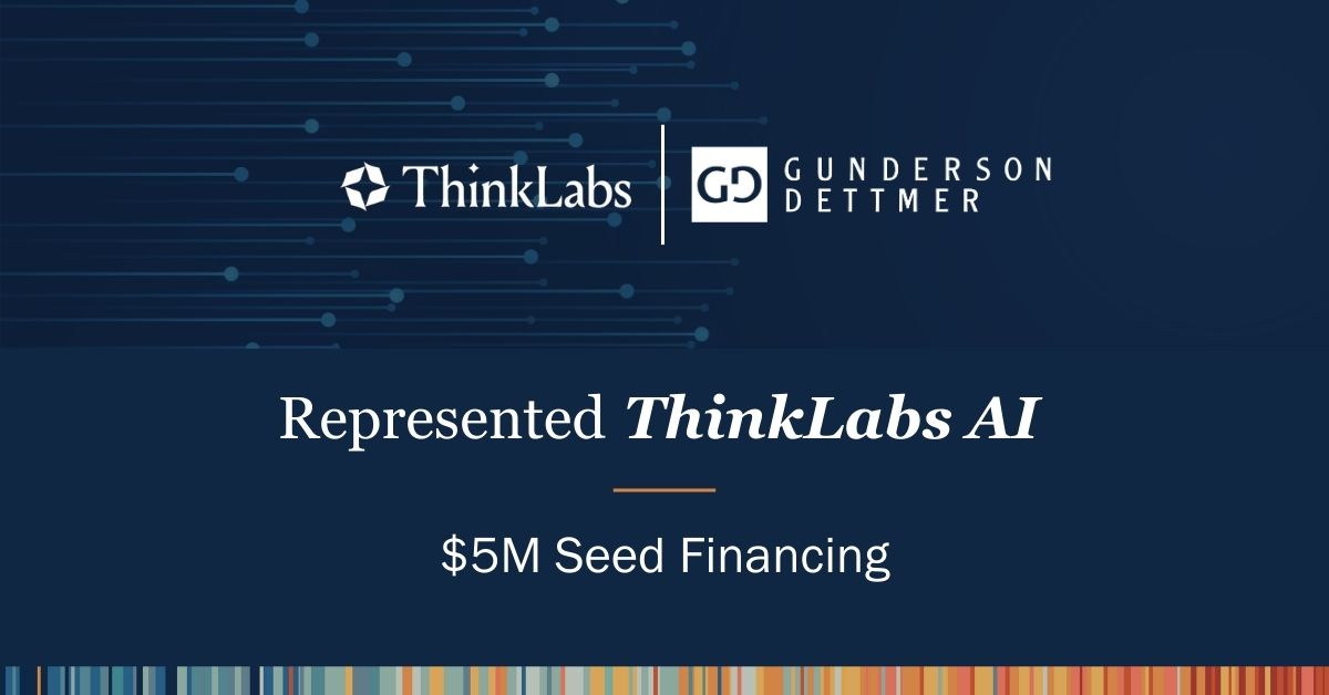 Gunderson Dettmer Advises ThinkLabs in its Launch and $5M Seed ...