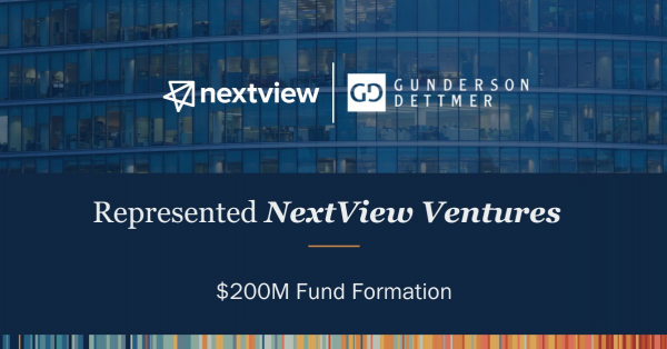 Gunderson Dettmer Advises NextView Ventures in its $200M New Investment Funds | Gunderson ...