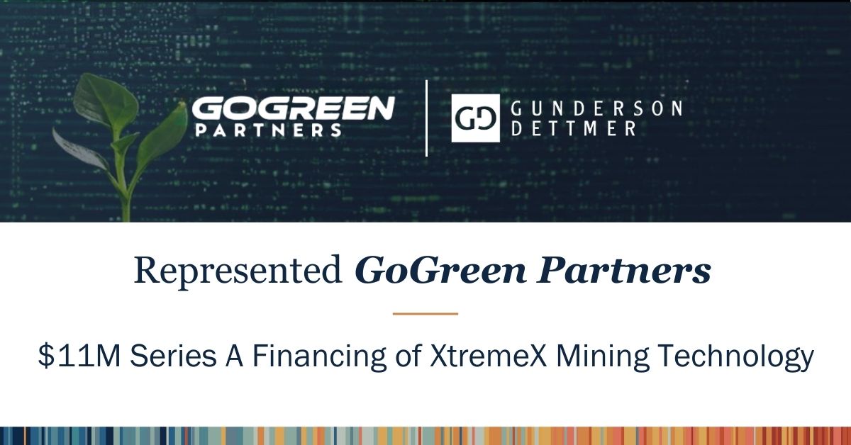 GoGreen Partners Leads XtremeX Mining Technology $11M Series A | Gunderson Dettmer Stough ...