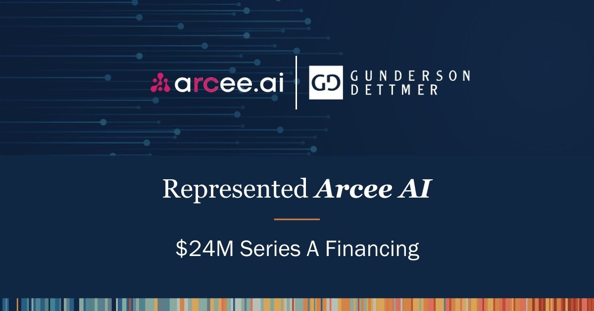 Gunderson Dettmer Advises Arcee AI in its $24M Series A Financing | Gunderson Dettmer Stough ...