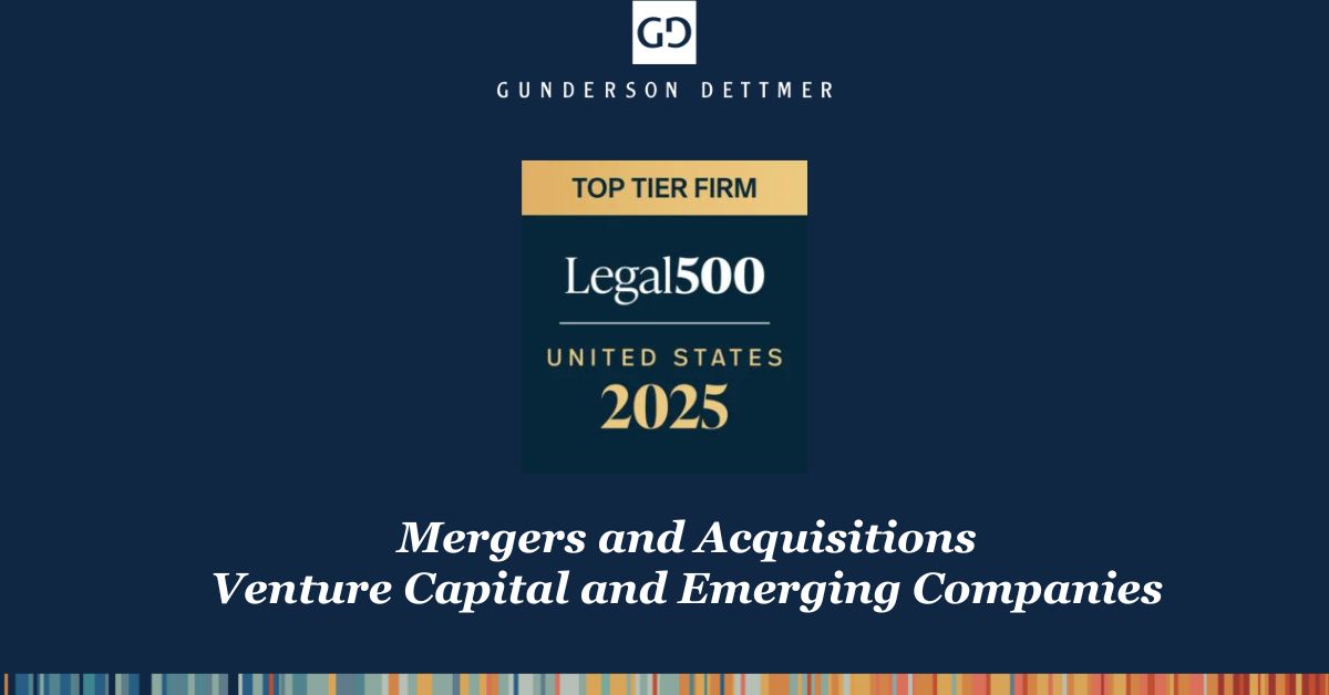The Legal 500 Recognizes Eight Gunderson Dettmer Partners and U.S. 2025 Tier 1 Law Firm ...