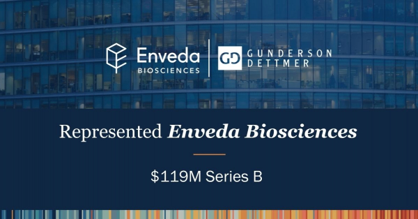 Gunderson Dettmer Advises Enveda Biosciences in its $119M Series B ...
