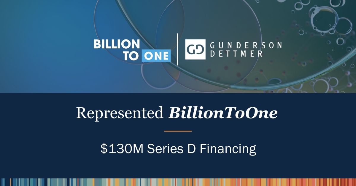 Gunderson Dettmer Advises BillionToOne in its $130M Series D | Gunderson Dettmer Stough ...