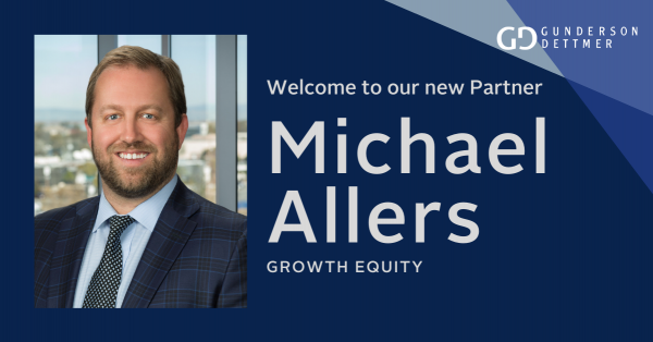Michael Allers Joins Gunderson Dettmer’s Leading Growth Equity Practice ...