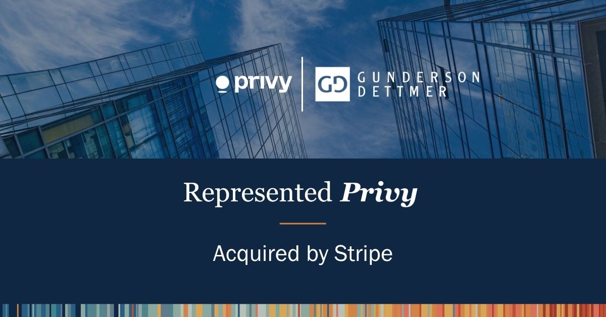 Gunderson Dettmer Represented Privy in its Acquisition by Stripe ...