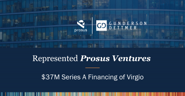 Gunderson Dettmer Advises Prosus Ventures in its Co-Leadership of the ...