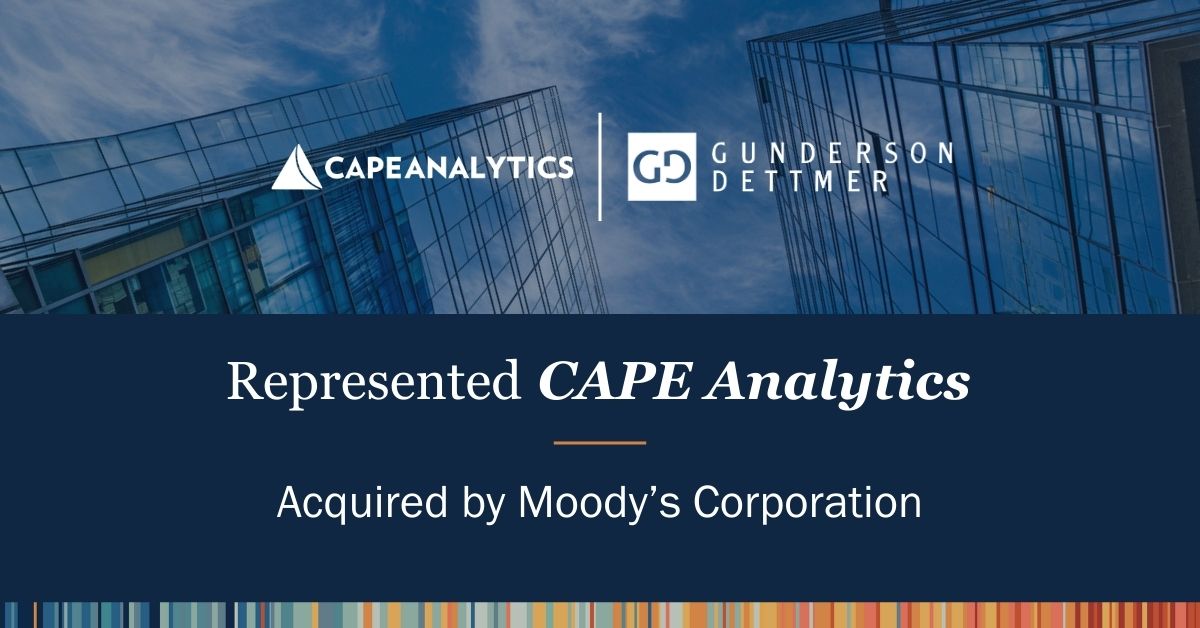 CAPE Analytics Enters Agreement to be Acquired by Moody’s Corporation | Gunderson Dettmer Stough ...