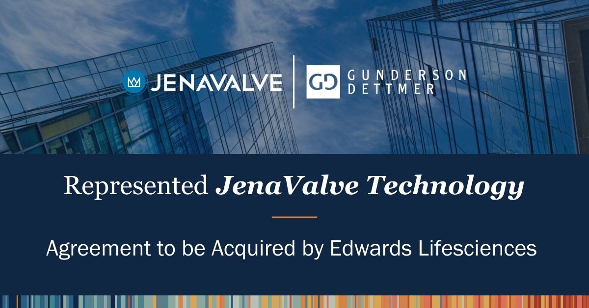 Gunderson Dettmer Client JenaValve Enters Agreement to be Acquired by ...