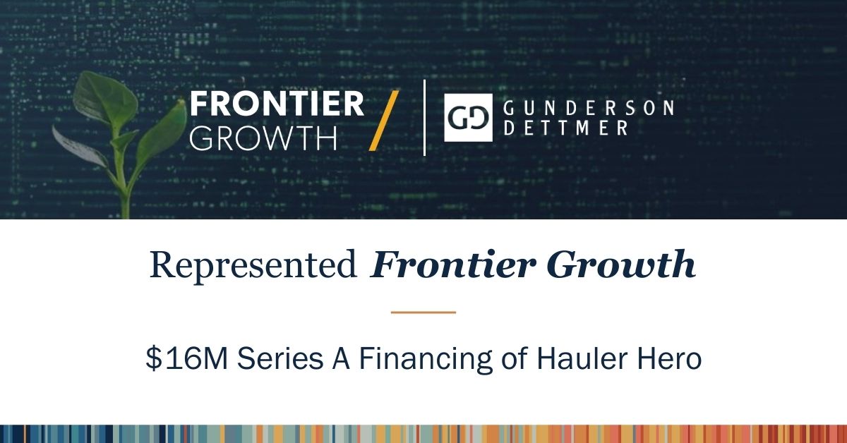Frontier Growth Leads Hauler Hero’s $16 Million Series A | Gunderson ...