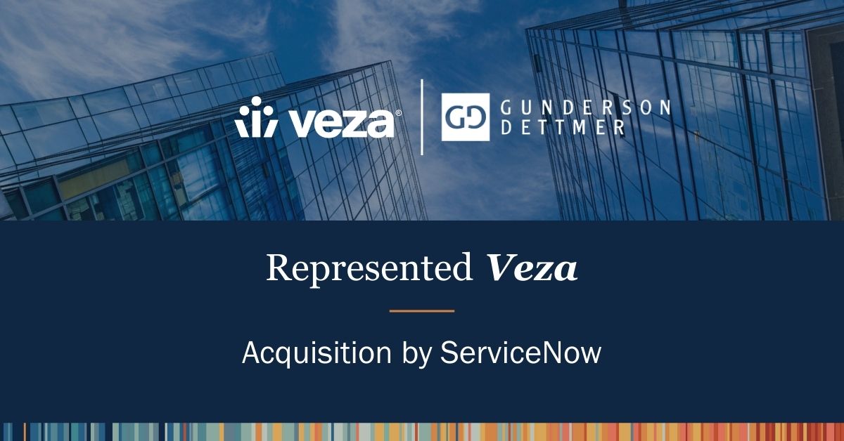 Gunderson Dettmer Represented Veza in Acquisition by ServiceNow ...