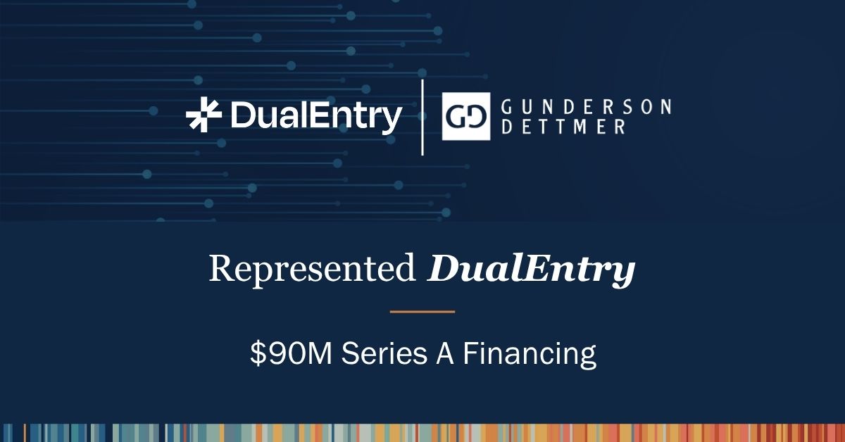 DualEntry Emerges From Stealth With $90M Series A | Gunderson Dettmer Stough Villeneuve Franklin ...