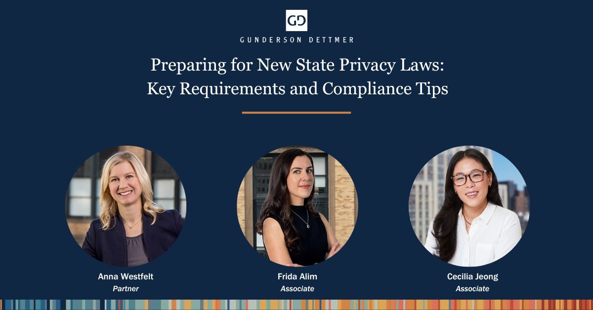Gunderson Dettmer Hosts the Webinar: Preparing for New State Privacy ...