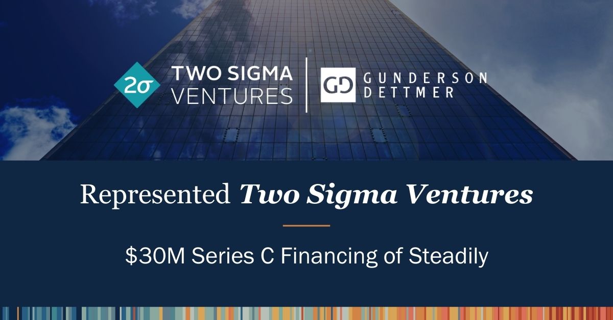 Two Sigma Ventures Leads $30M Series C of Steadily | Gunderson Dettmer ...