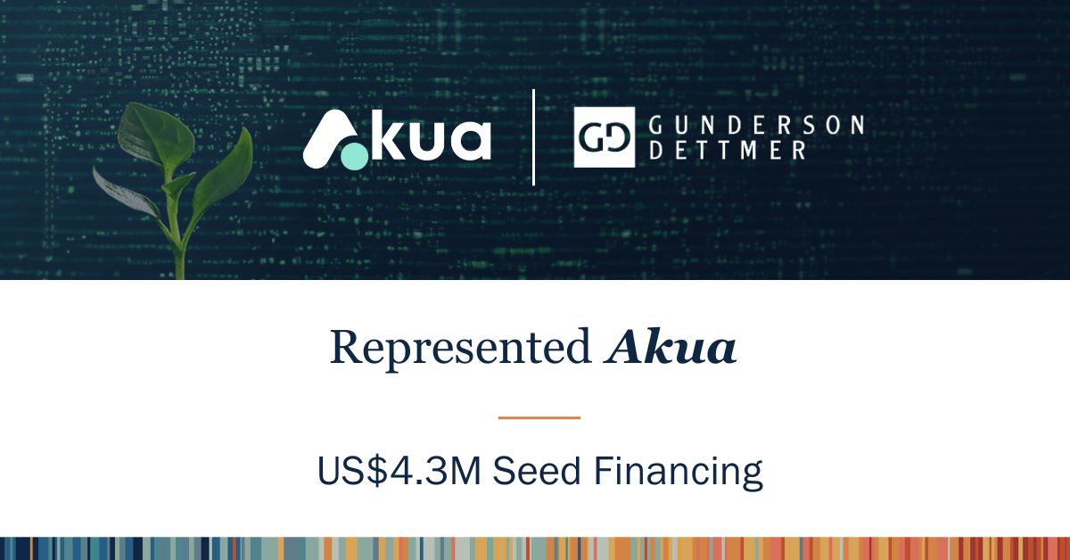 Colombia-Based Akua Announces US$4.3M Seed | Gunderson Dettmer Stough ...