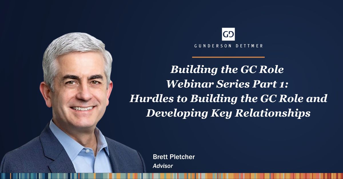 Watch the Gunderson Dettmer Webinar: Hurdles to Building the GC Role ...
