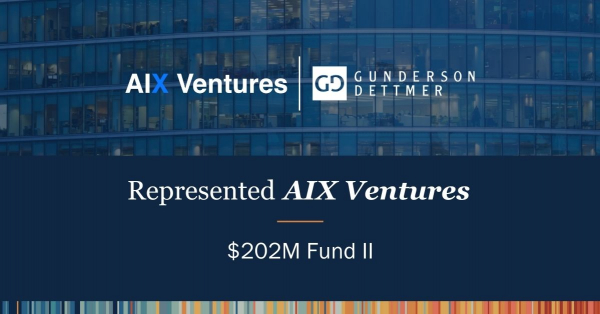 Gunderson Dettmer Advises AIX Ventures in its $202M fund formation ...