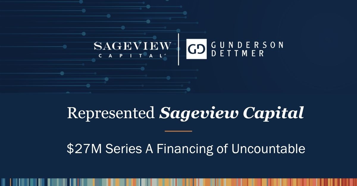 Sageview Capital Invests in Uncountable $27M Series A Financing ...