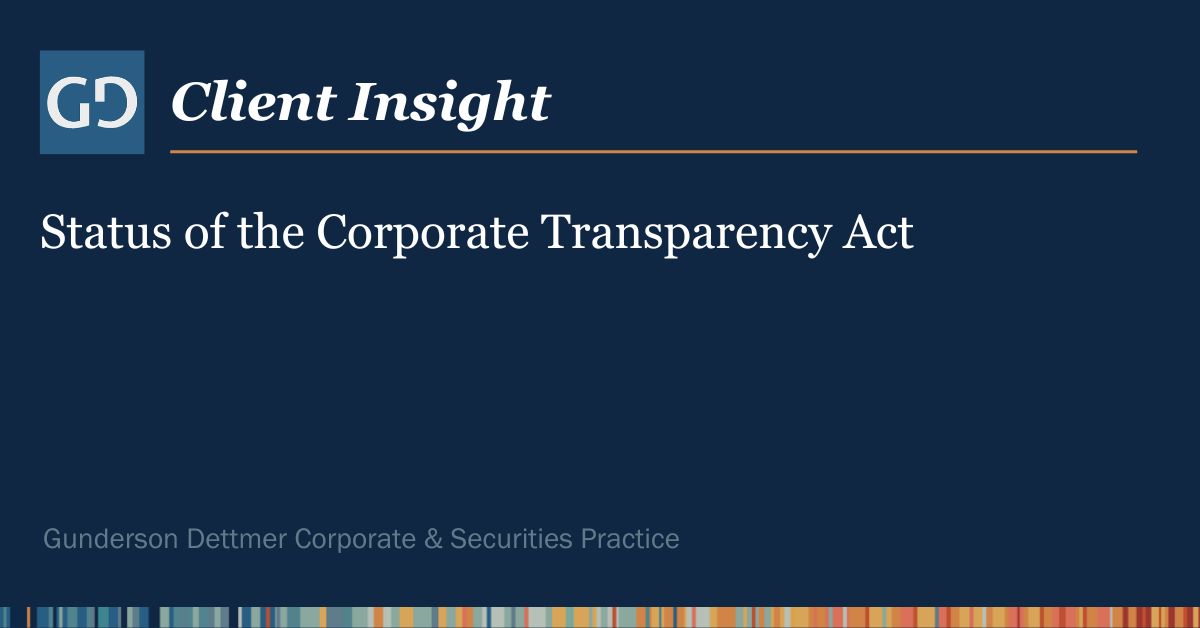 Client Insight: Status of the Corporate Transparency Act | Gunderson ...