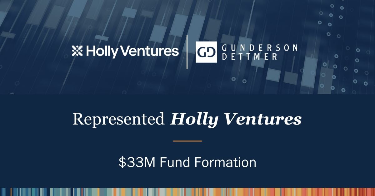 Holly Ventures Announces $33M Cybersecurity Fund | Gunderson Dettmer ...