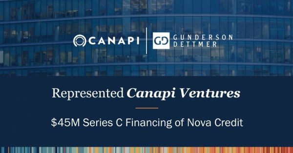 Gunderson Dettmer Advises Canapi Ventures in its $45M Series C financing of Nova Credit ...