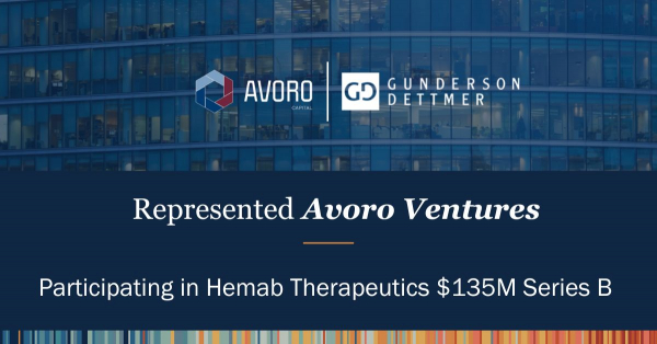 Gunderson Dettmer Advises Avoro Ventures in its Participation in Hemab ...