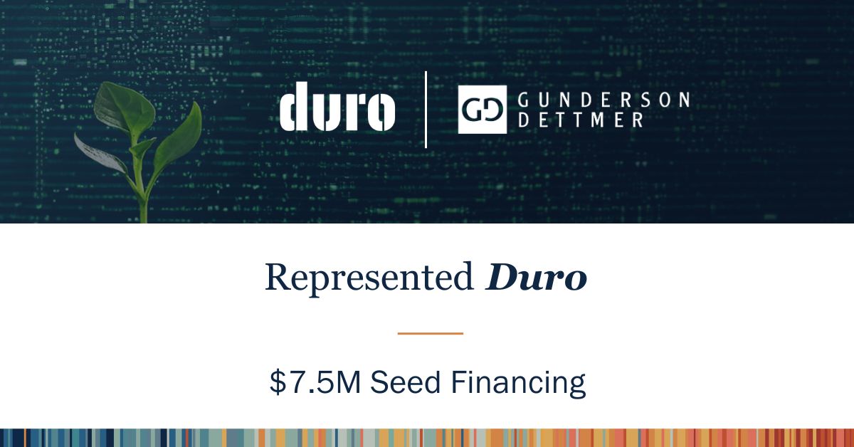 Gunderson Dettmer Advises Duro in its $7.5M Seed led by Primary ...