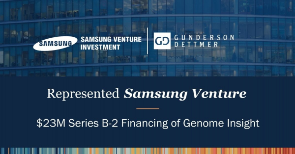 Gunderson Dettmer Advises Samsung Venture Investment in its Genome ...